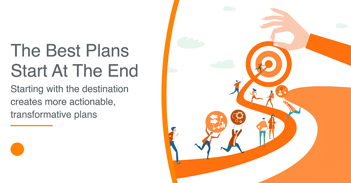 The Best Plans Start At The End - Level5 Strategy