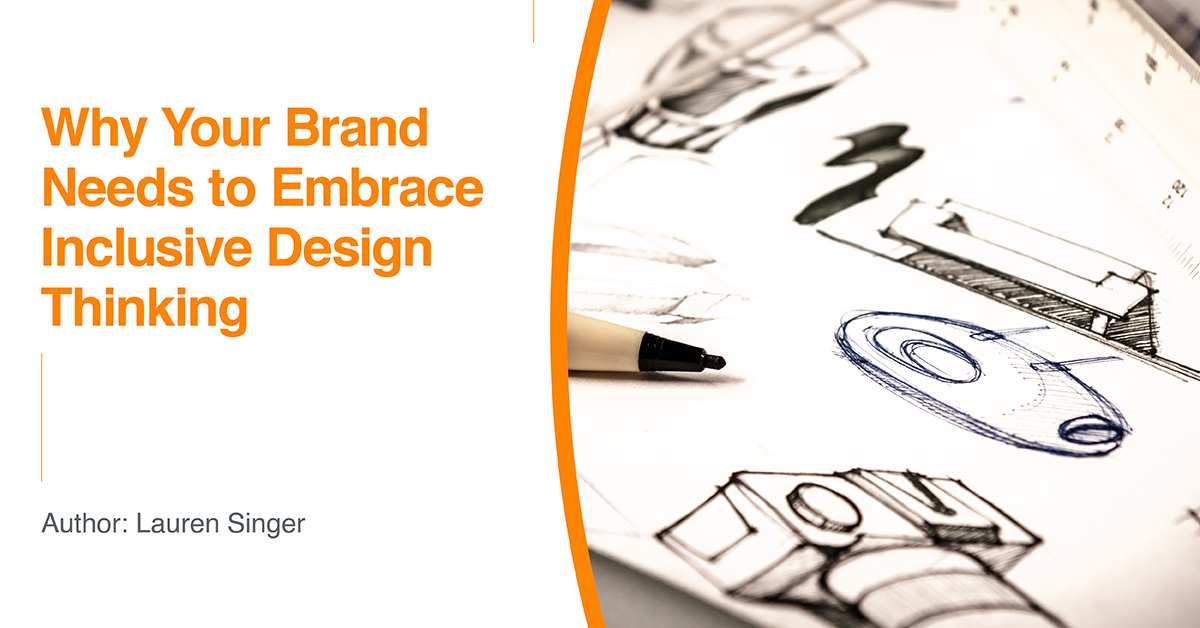 Why Your Brand Needs to Embrace Inclusive Design Thinking - Level5 Strategy