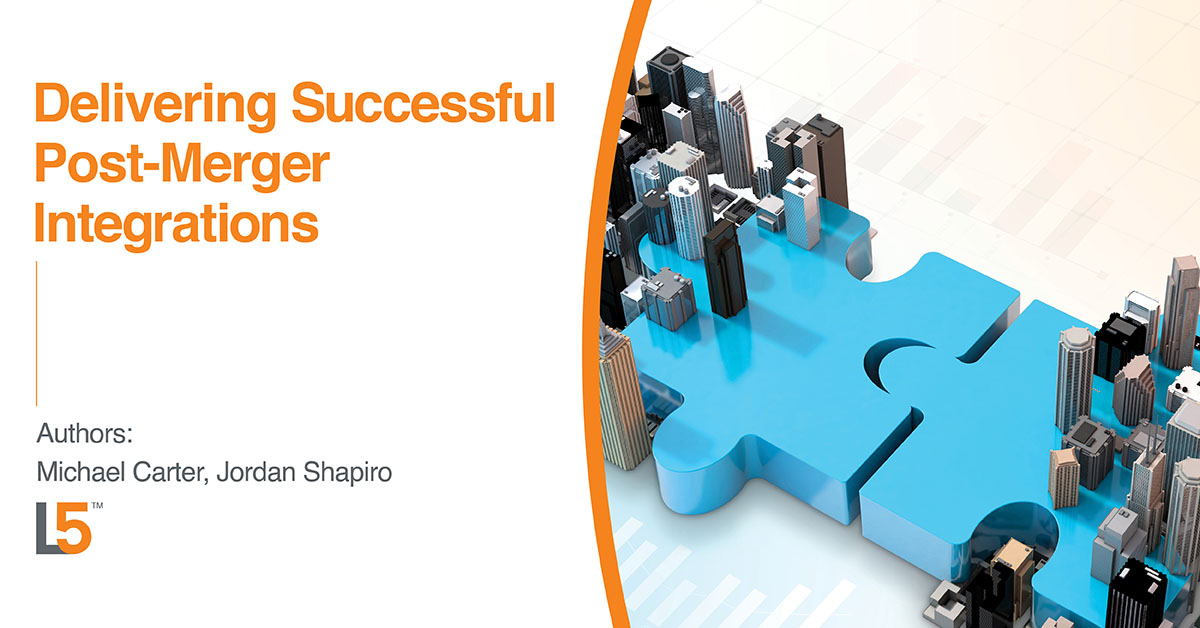 Delivering Successful Post-Merger Integrations - Level5 Strategy