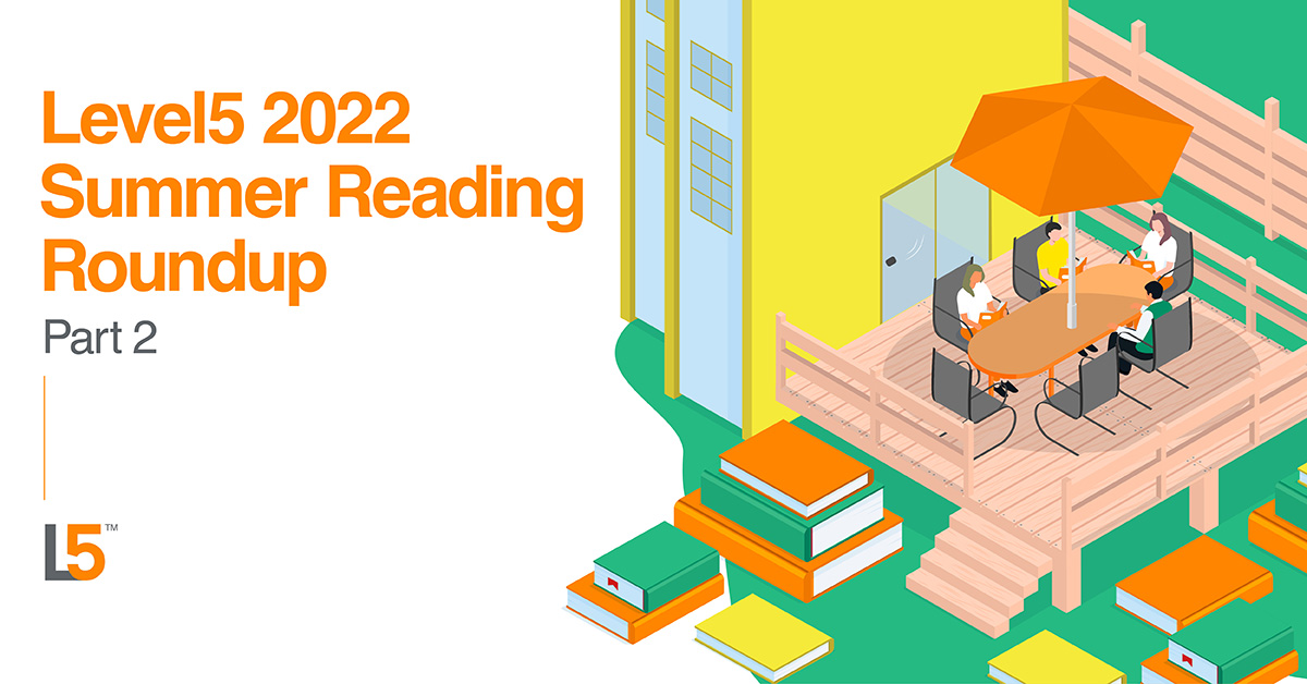 Level5 Summer Reading Roundup – Part 1