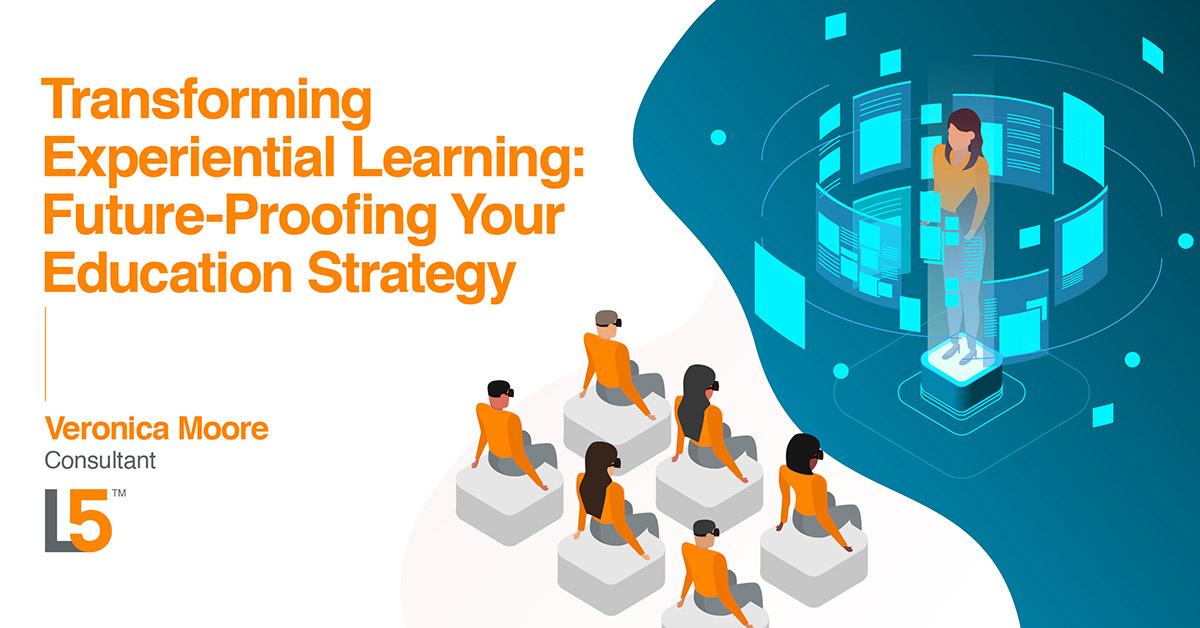 Transforming Experiential Learning: Future-Proofing Your Education ...