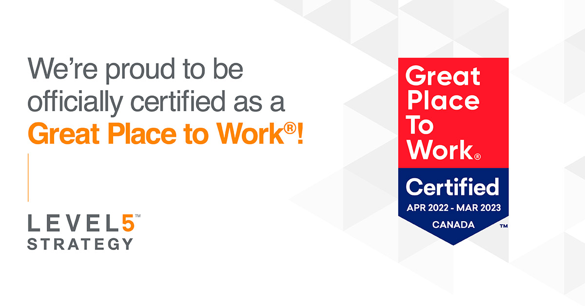 It's Official, Level5 Strategy is a Great Place to Work®! - Level5 Strategy