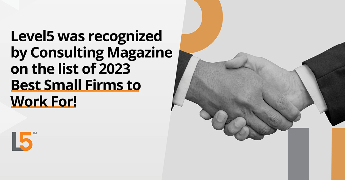 Best Small Firms to Work For 2023 – Level5 Recognized by Consulting ...