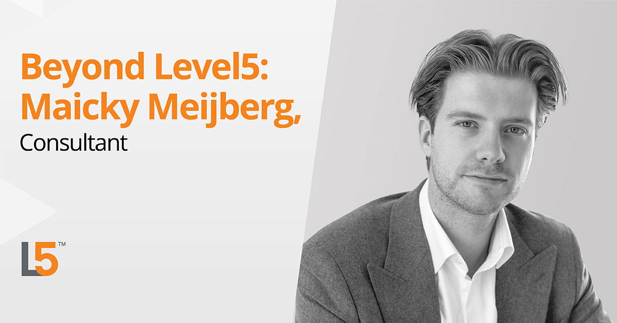 Beyond Level5: Maicky Meijberg - Level5 Strategy