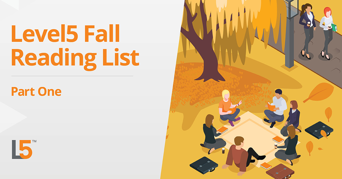 Level5 Fall Reading List (Part 1) - Level5 Strategy