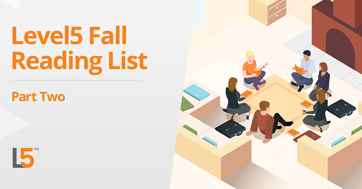 Level5 Fall Reading List (Part 2) - Level5 Strategy