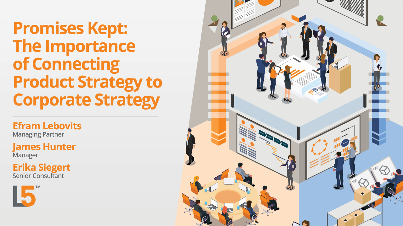 Promises Kept: The Importance of Connecting Product Strategy to ...