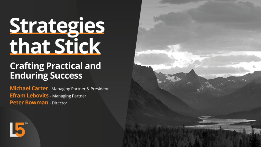 Strategies that Stick: Crafting Practical & Enduring Success